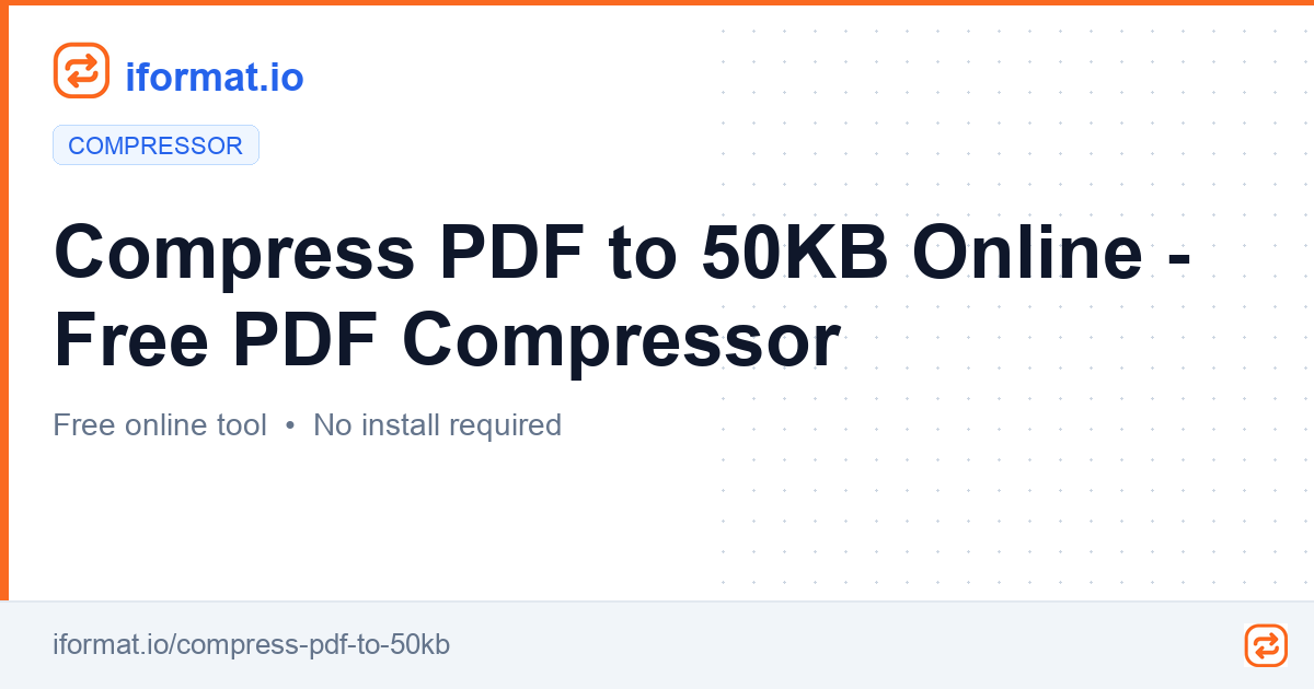Compress PDF to 50KB Online - Free PDF Compressor