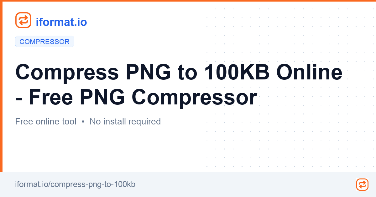 Compress PNG to 100KB Online - Free PNG Compressor
