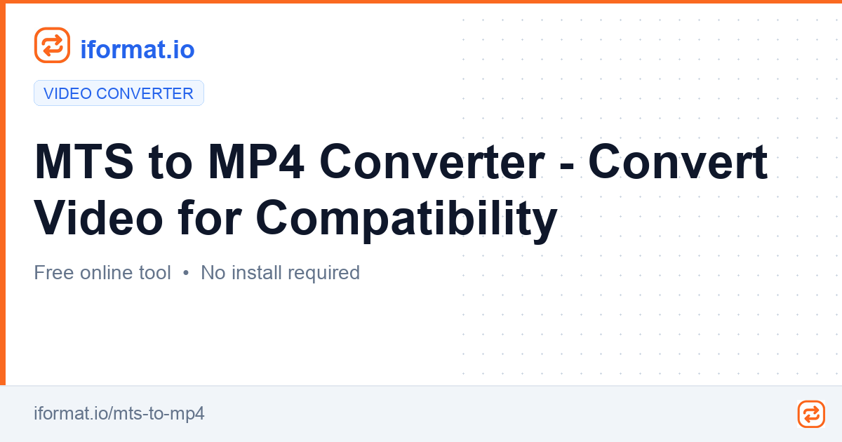 MTS to MP4 Converter - Convert Video for Compatibility
