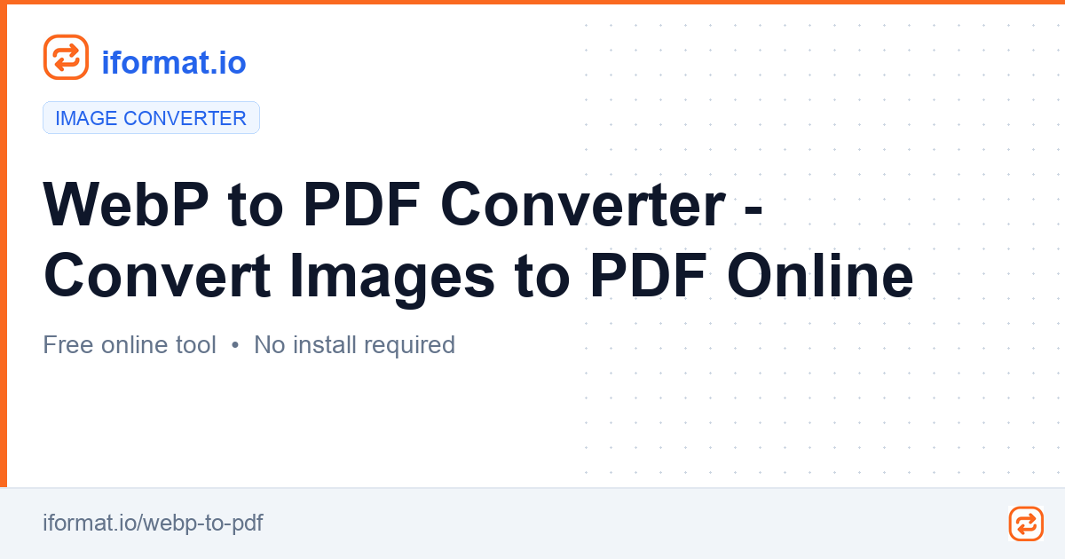 WebP to PDF Converter - Convert Images to PDF Online